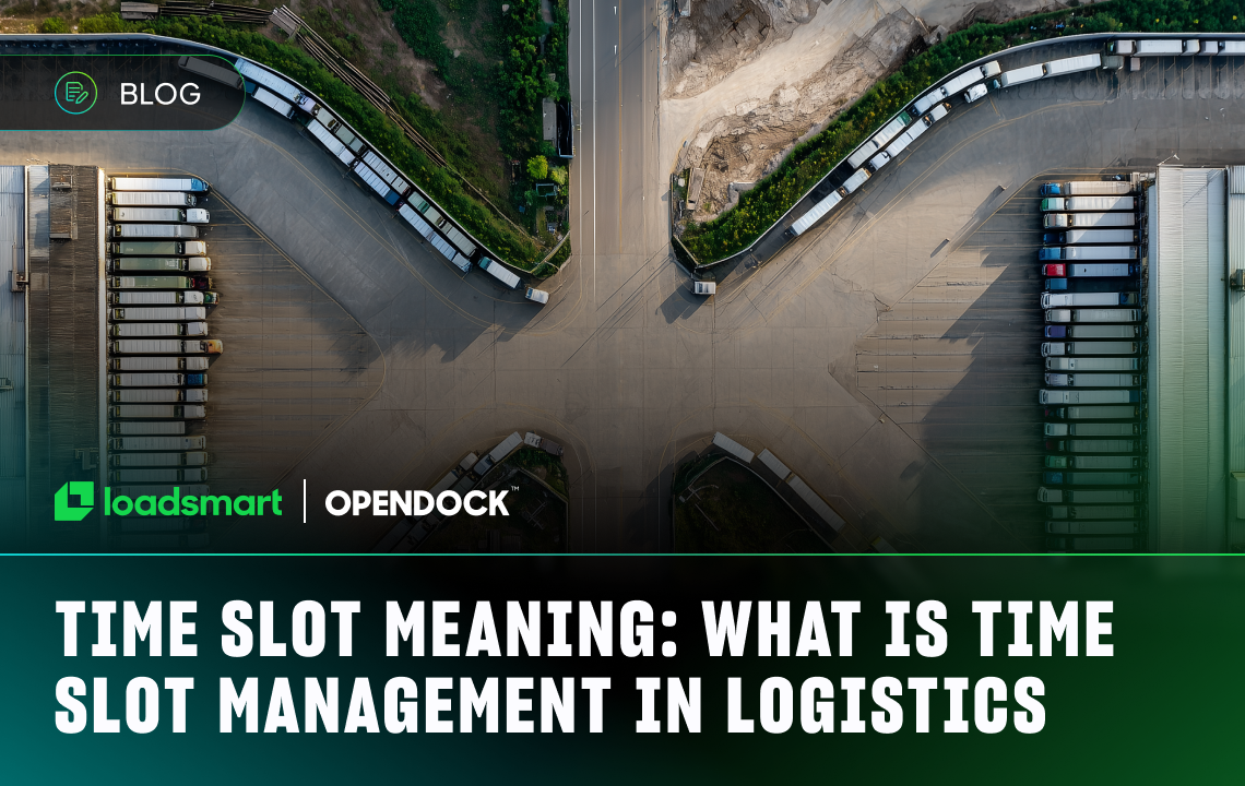 Time Slot Meaning: What's Time Slot Management in Logistics | Opendock